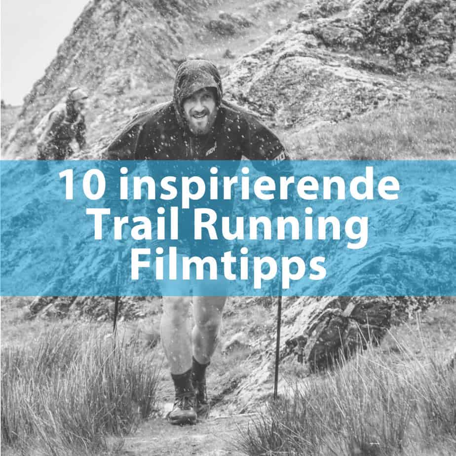 Trail Running Filme - 10 inspirierende Filmtipps | TrailRunnersDog